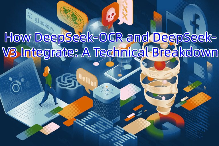How DeepSeek-OCR and DeepSeek-V3 Integrate: A Technical Breakdown - DeepSeek App